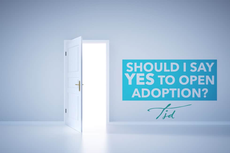 Should I Say Yes To Open Adoption? | Tammi J. Driver, Adoption Attorney